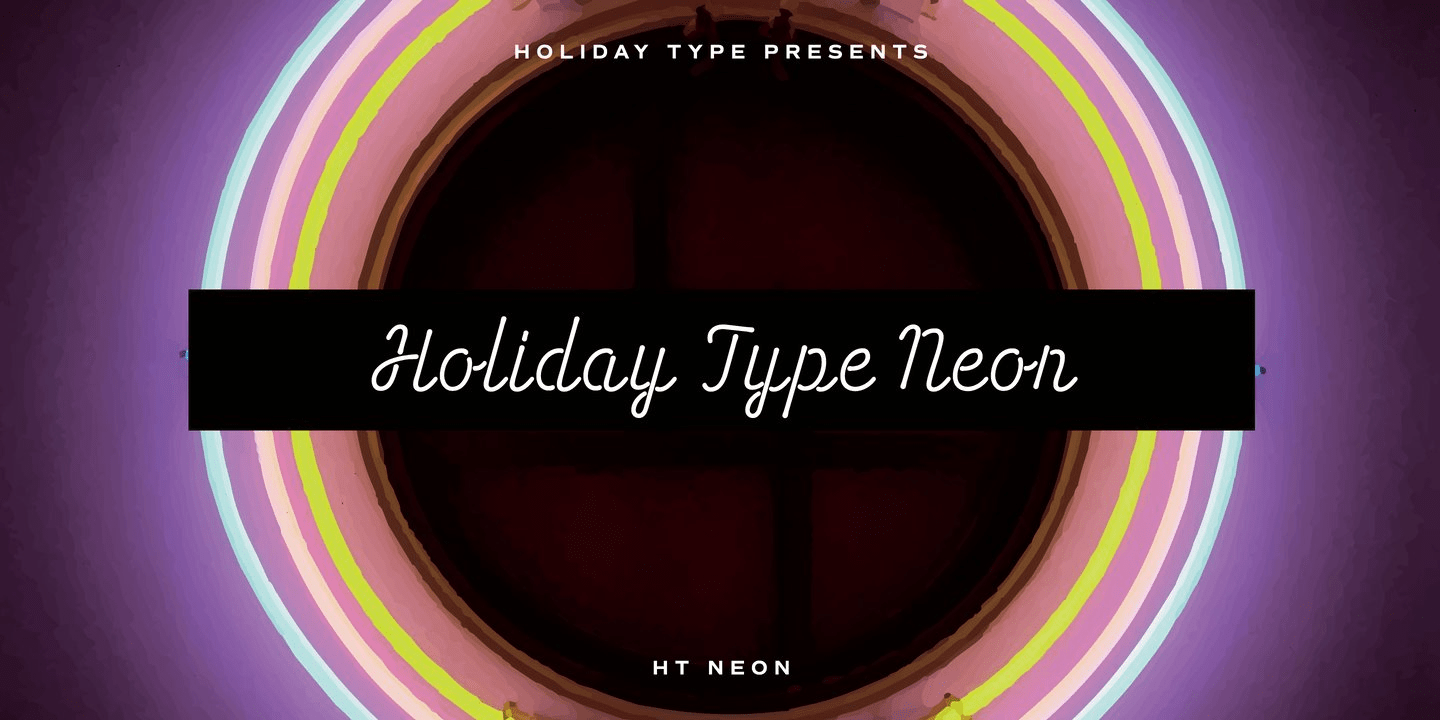 HT Neon Font Family by Holiday Type | Font Bros